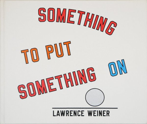 Something To Put Something On Lawrence Weiner MACBA Museo De Arte 