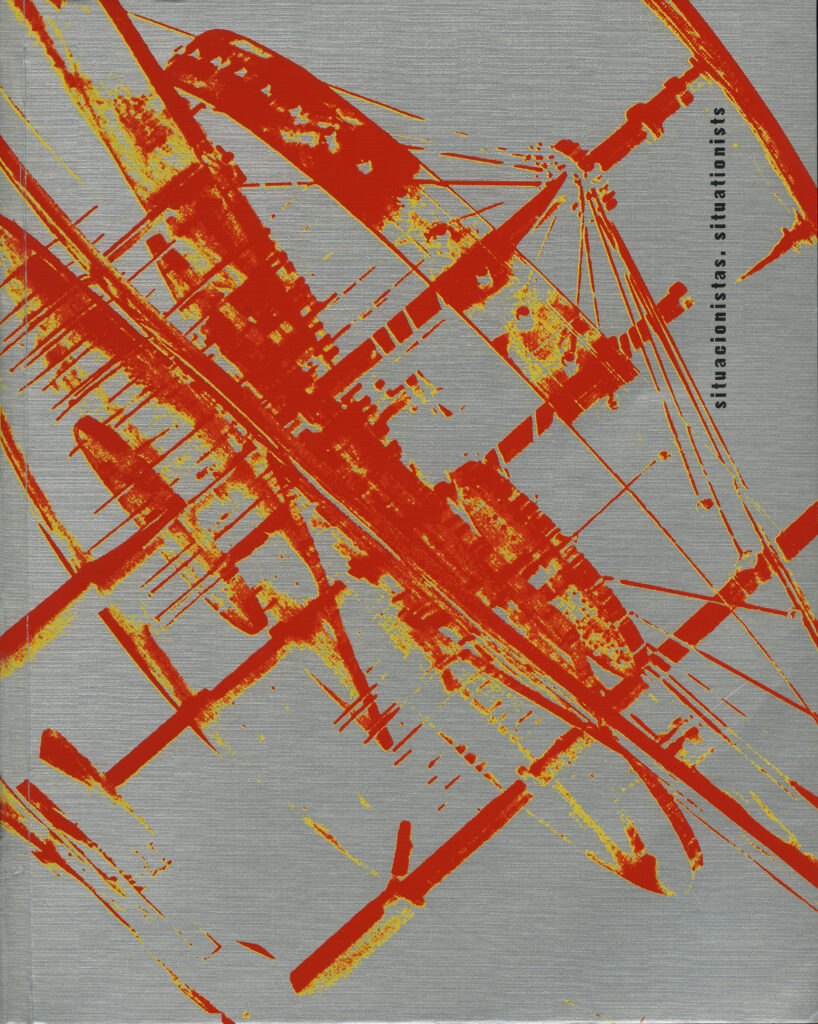 Situacionistas. Arte, política, urbanismo | Publicación | MACBA Museo ...